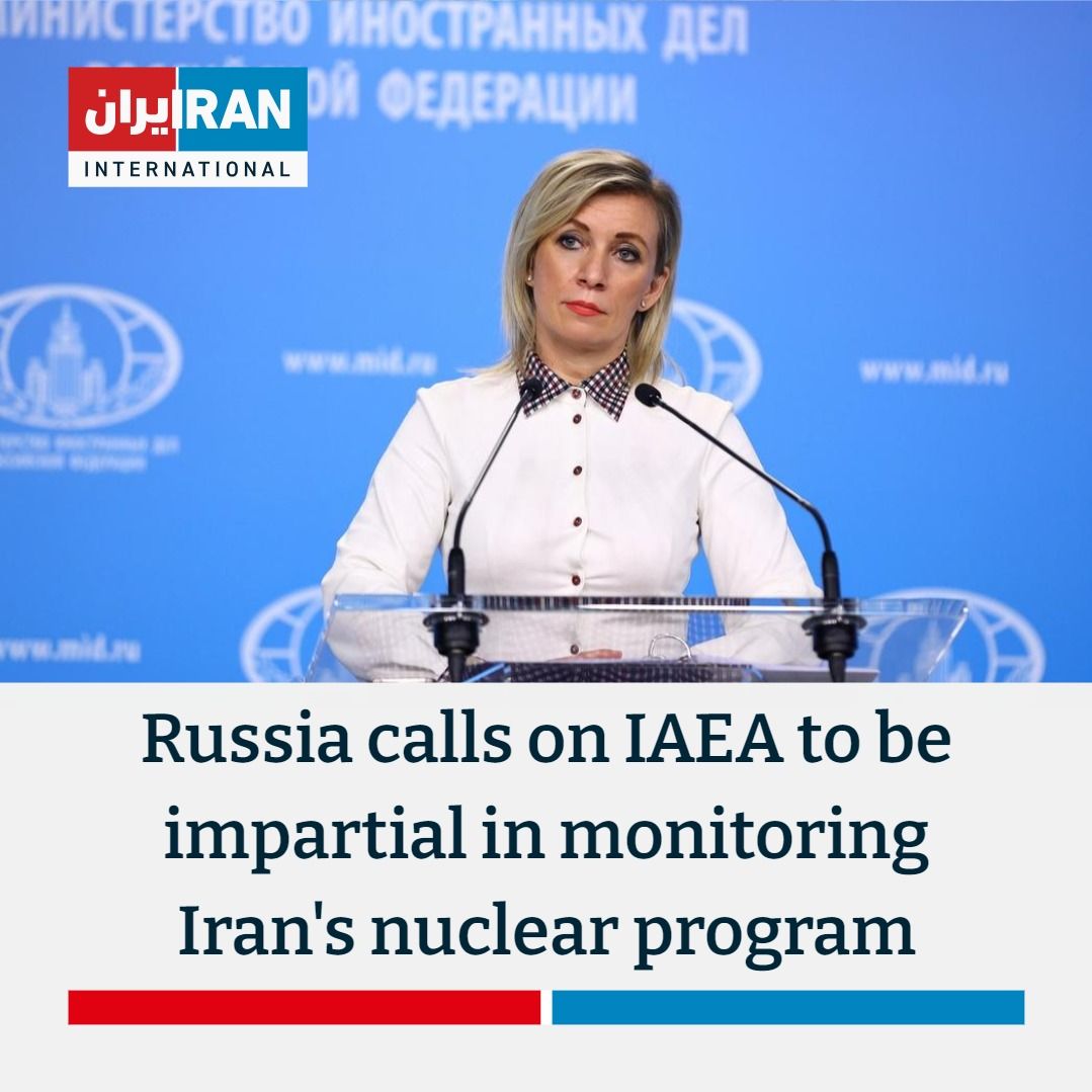 Russia urges IAEA to be impartial in monitoring Iran nuclear program ...